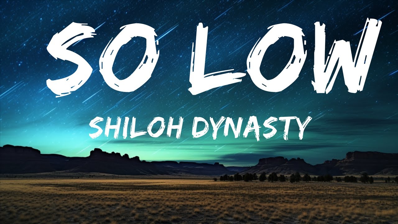 Shiloh Dynasty - So Low (Lyrics) | 25mins Chilling music - YouTube