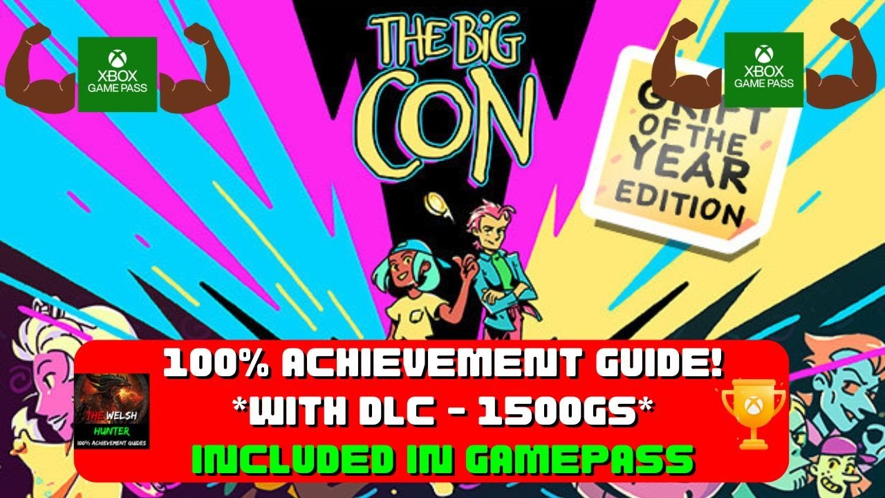 The Big Con - 100% Achievement Guide! (With DLC - 1500GS) *Included In Gamepass* - YouTube