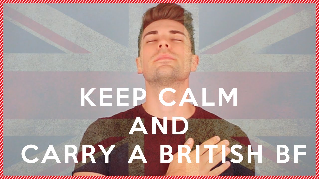 How To Get A British Boyfriend YouTube how-to-get-a-british-boyfriend-youtube