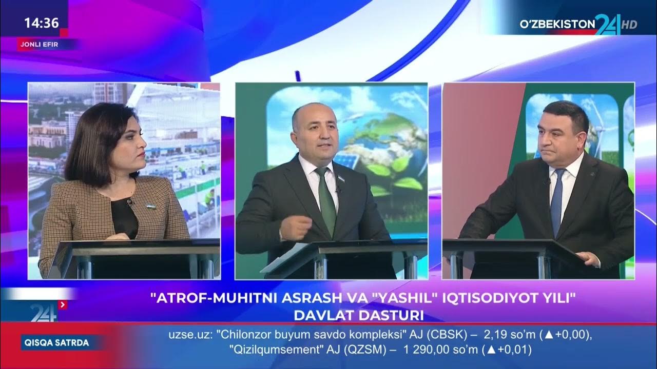 Studiya 24 | «Atrof-muhitni asrash va «Yashil» iqtisodiyot yili» davlat dasturi — mtrk.uz - YouTube