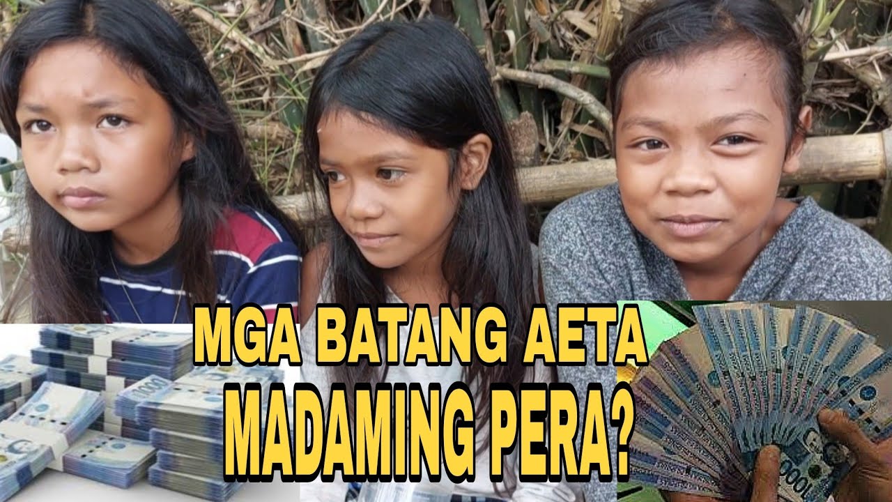 MGA BATANG AETA MADAMING PERA? - YouTube
