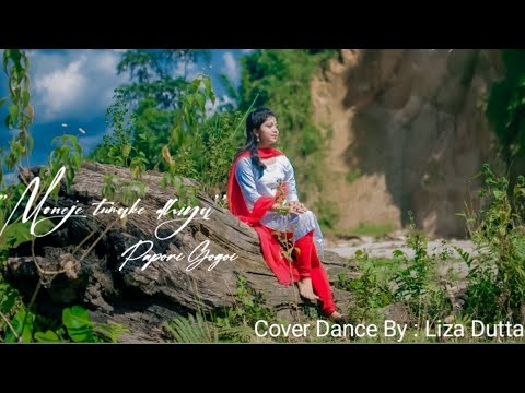 Moneje Tumake Dhiyai//Papori Gogoi//Dance Cover //Liza Dutta ...