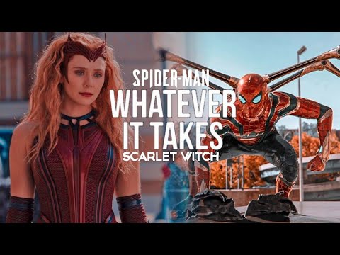 Wanda Maximoff & Peter Parker || Whatever it Takes - YouTube