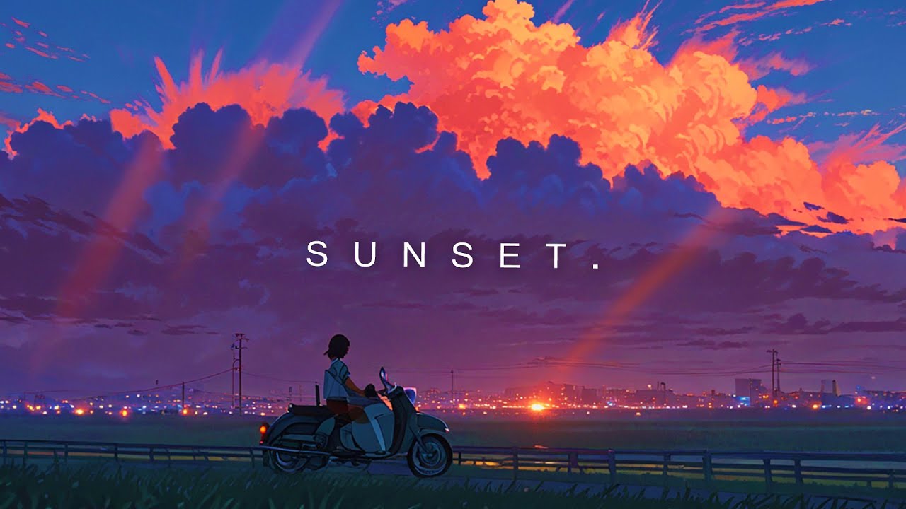 Sunset Lo-Fi Beats | Chill Vibes for Relaxation and Study | Sunset ...