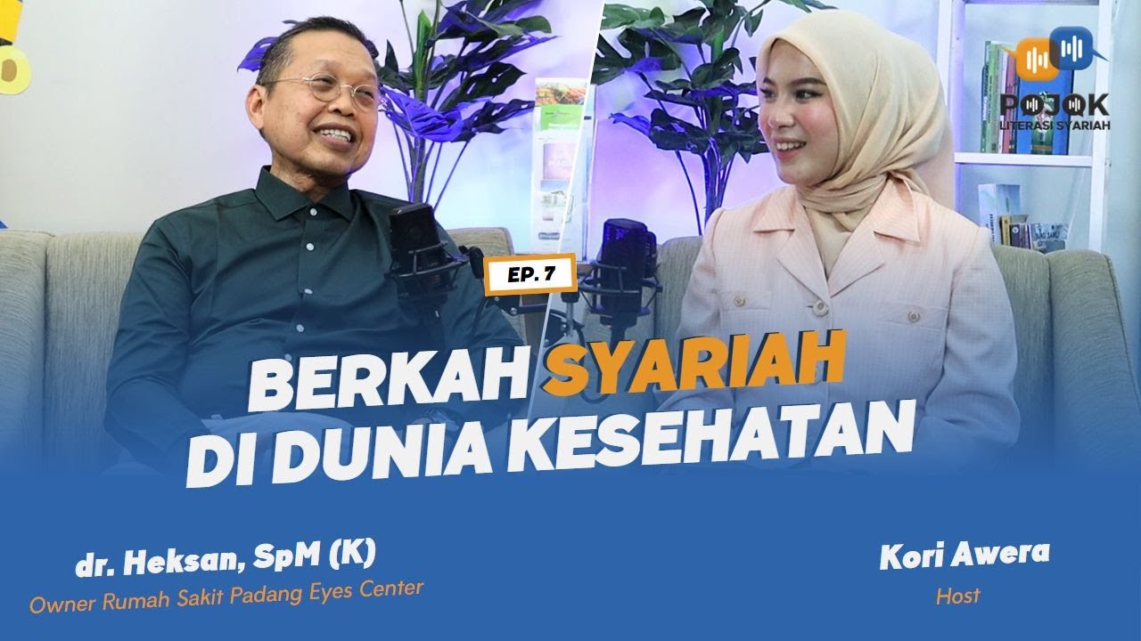 Owner Padang Eye Center, dr Heksan Beberkan Keuntungan Syariah di Dunia ...