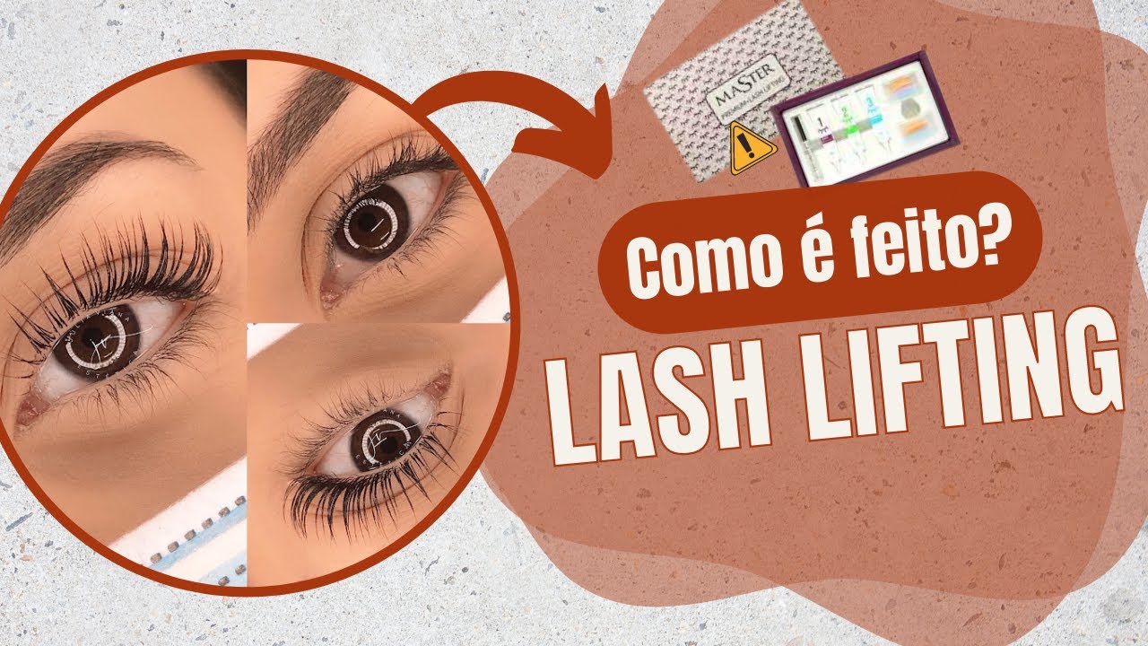 Como fazer o Lash Lifting? Veja agora o passo a passo do Lash Lifting ...