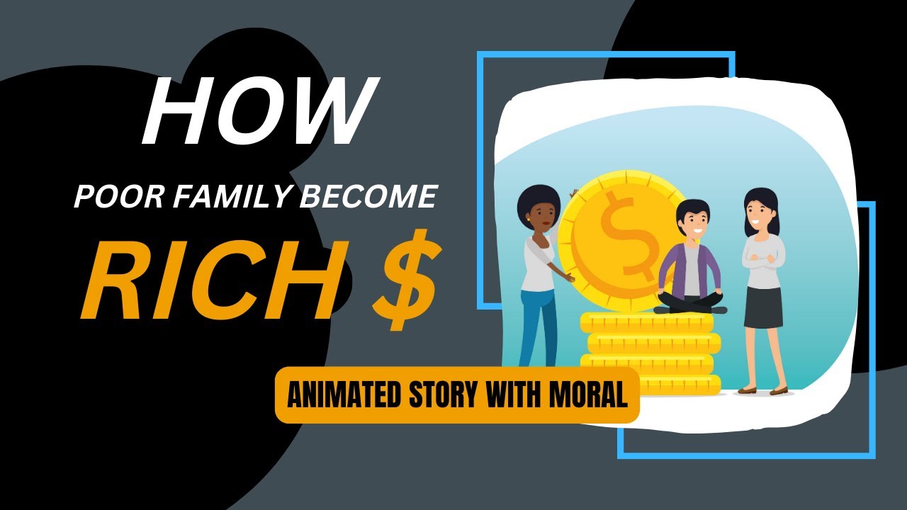 How poor family become Rich $ | Animated story with moral | Story buddy ...
