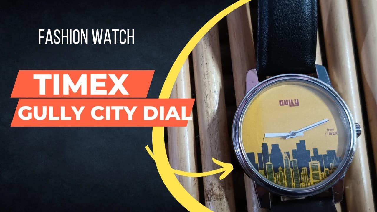 Fashion Watch by Timex. Timex Gully. Under Rs1000/- watch - YouTube