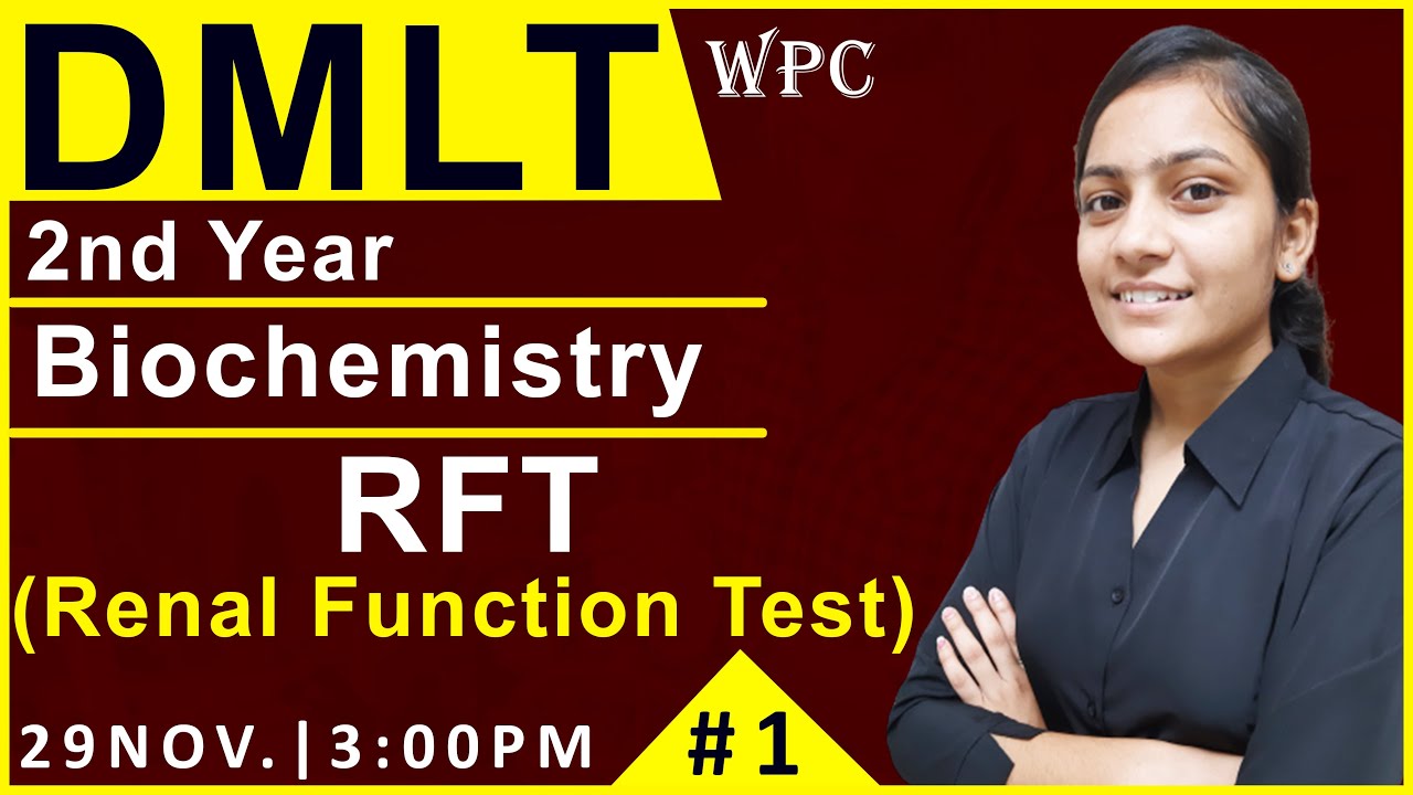 RFT | Renal Function Test | Biochemistry | DMLT | Paramedical Live | By ...