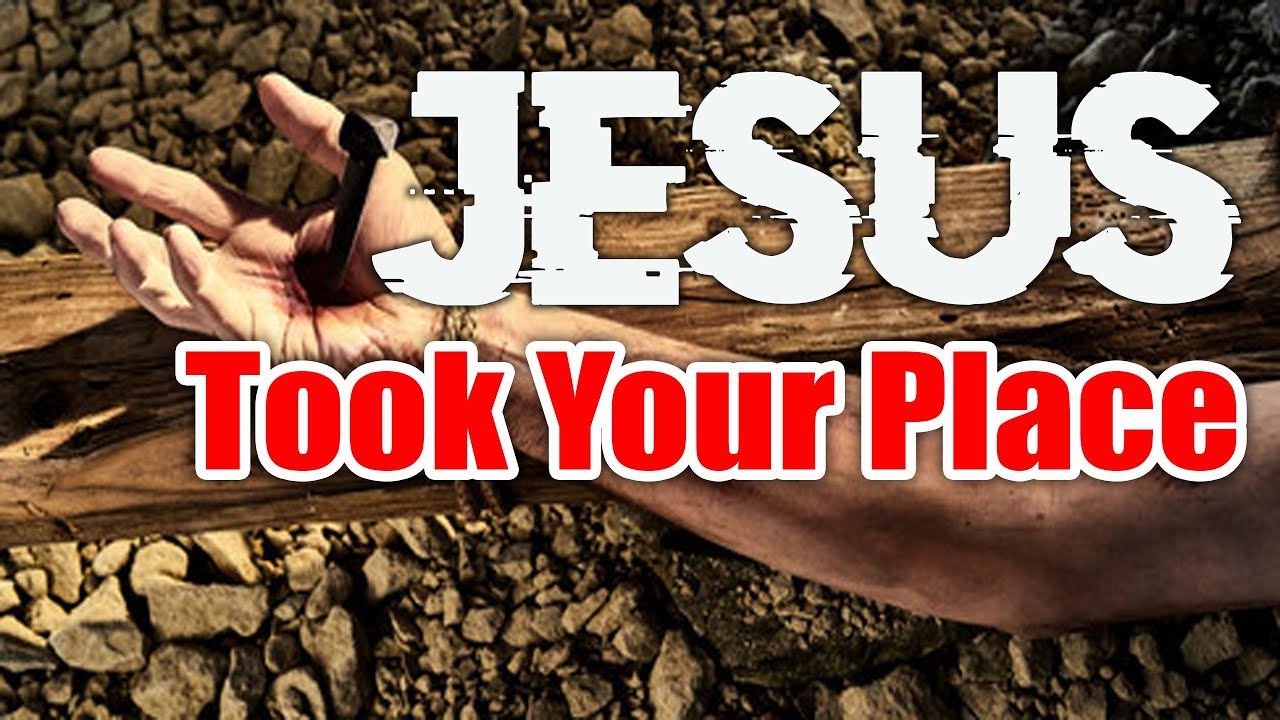 JESUS TOOK YOUR PLACE | INSPIRATIONAL | Dhong Vlog Inspiration - YouTube