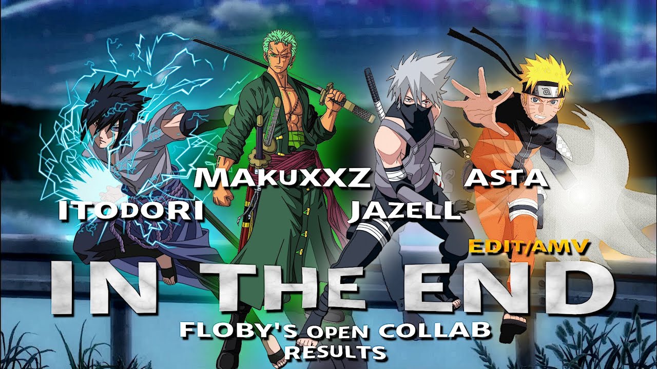 Open Collab Results - In the end I Anime EDIT/AMV #flobyoc2 #anime # ...