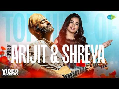 Top Hits of Arijit & Shreya | Gehra Hua | Phir Aur Kya Chahiye | Tum Kya Mile | Ve Kamleya