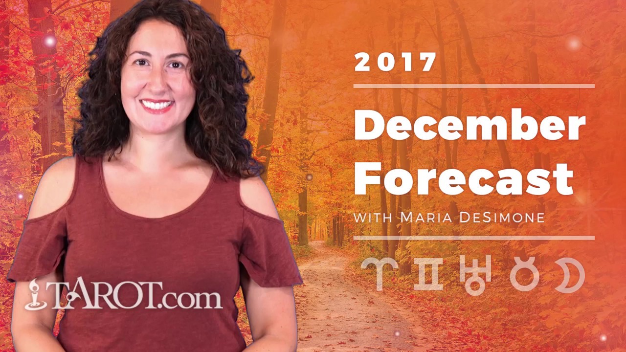 December 2017 Monthly Horoscope with Maria DeSimone - YouTube