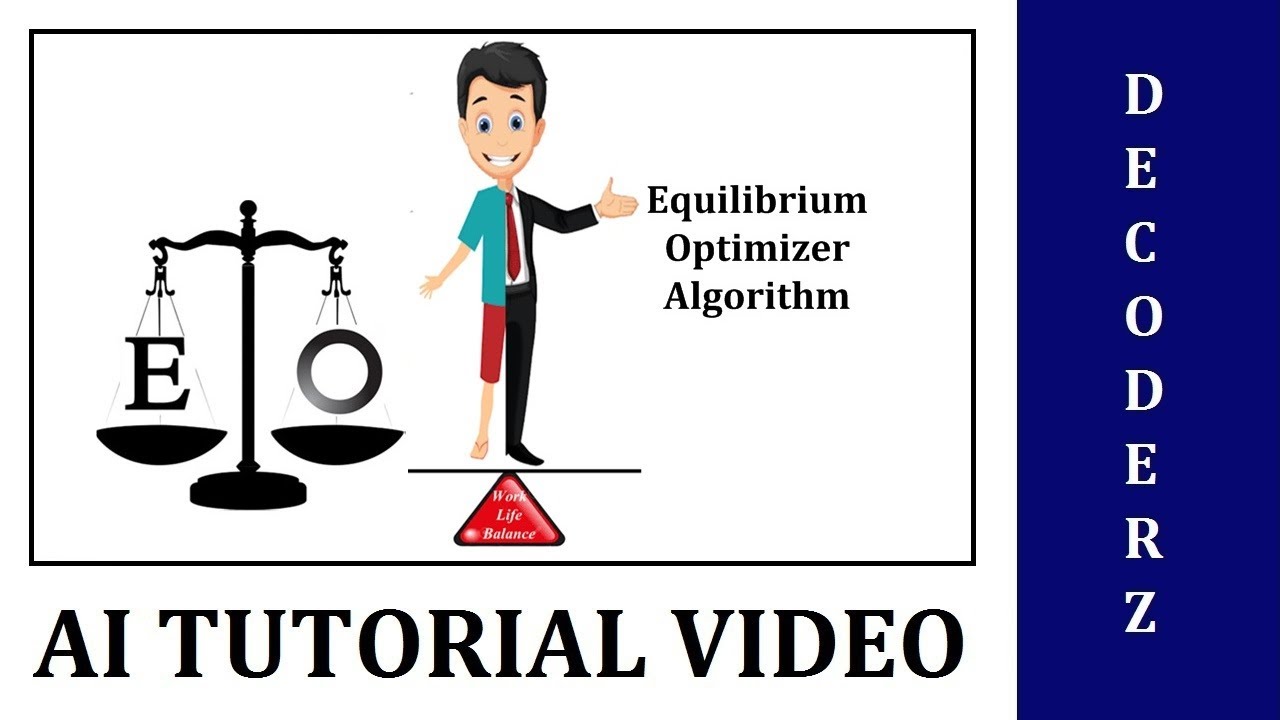 Decoderz #21|04 Nov 2020| Equilibrium Optimizer Algorithm (EO) - AI Tutorial - YouTube