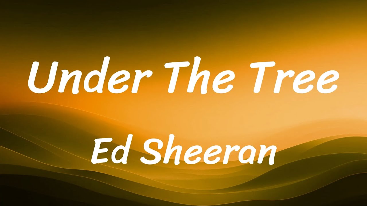 Ed Sheeran - Under The Tree (from ”That Christmas”) (Lyrics) - YouTube