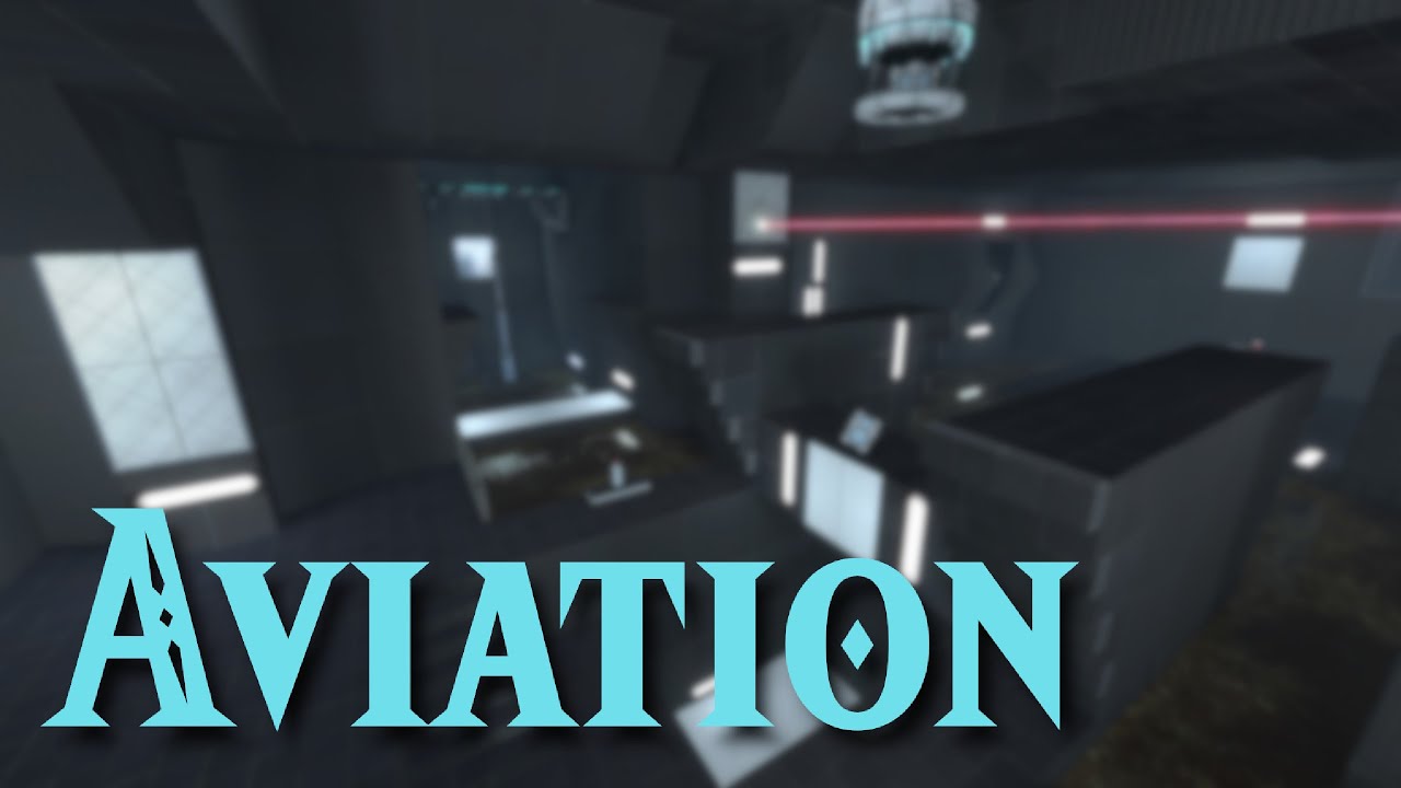 Aviation | Portal 2 Custom Map By Me - YouTube