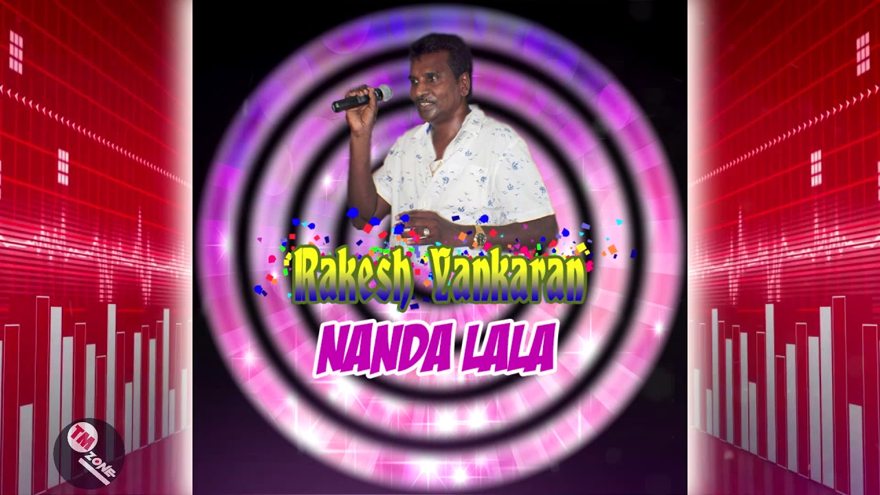 Rakesh Yankaran - Nanda Lala [ Classic Chutney ] - YouTube