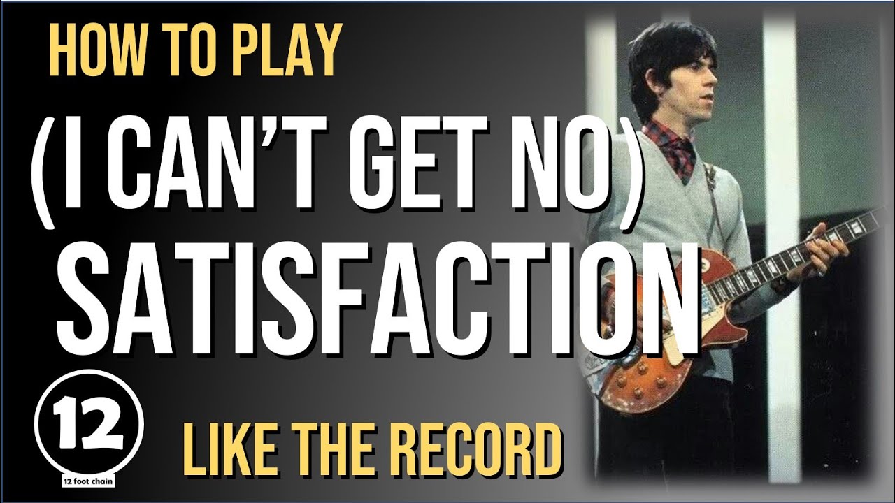 (I Can't Get No) Satisfaction - The Rolling Stones | Guitar Lesson ...