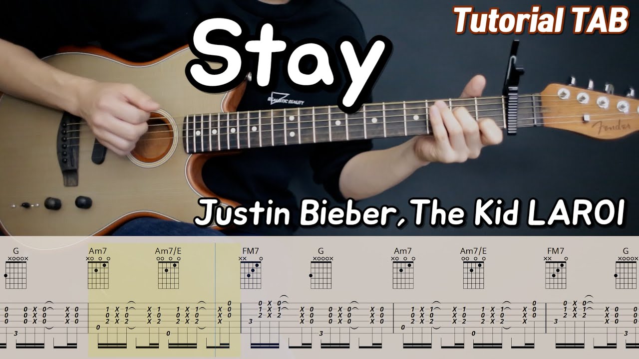 Stay - The Kid LAROI, Justin Bieber 『Guitar Tutorial』 + Tab, Chords 기타 ...