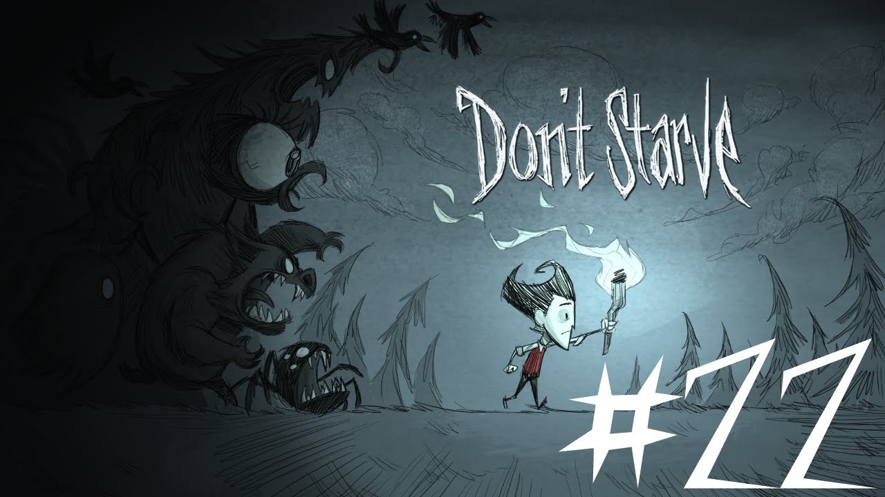 Don't Starve - Part 22 [Over My Cold Dead Body] - YouTube