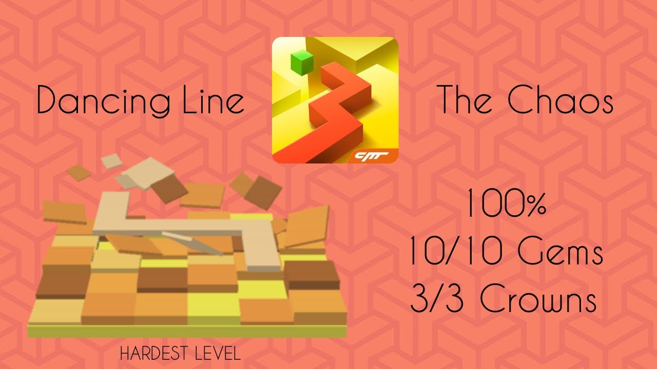 HARDEST LEVEL in Dancing Line - The Chaos (100% + All Gems & Crowns ...