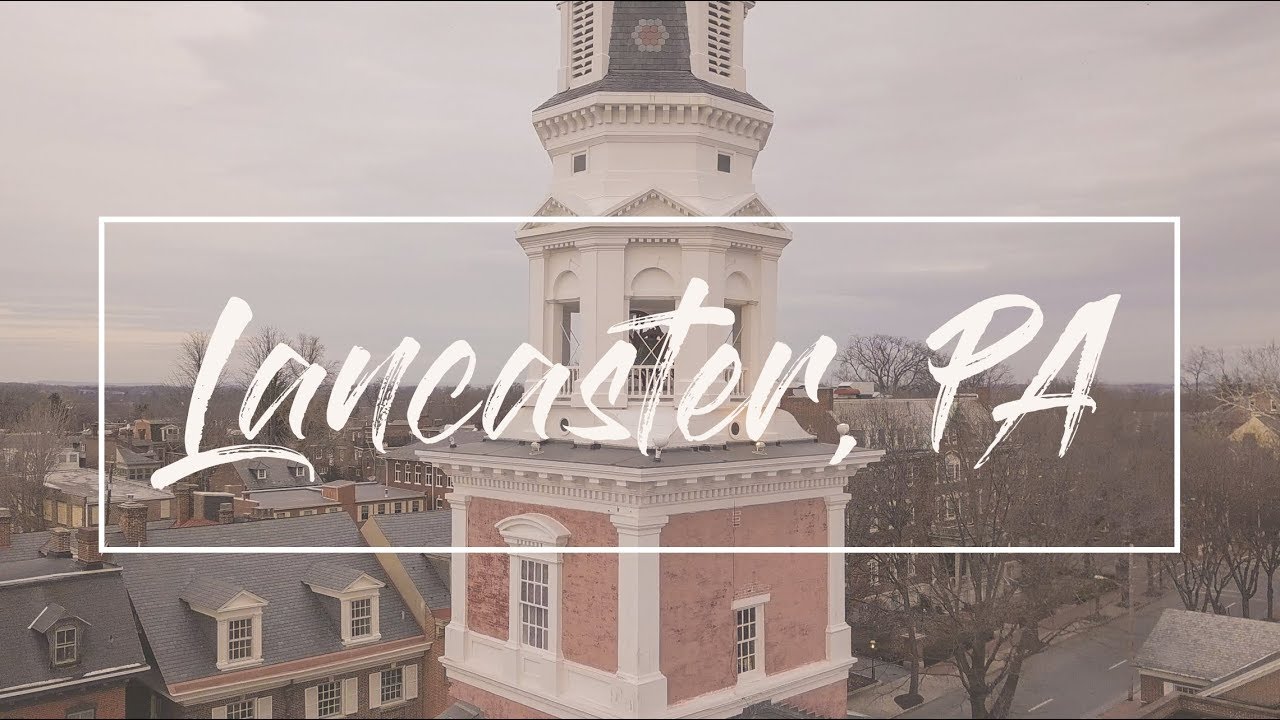 Lancaster, PA - A View From Above - YouTube
