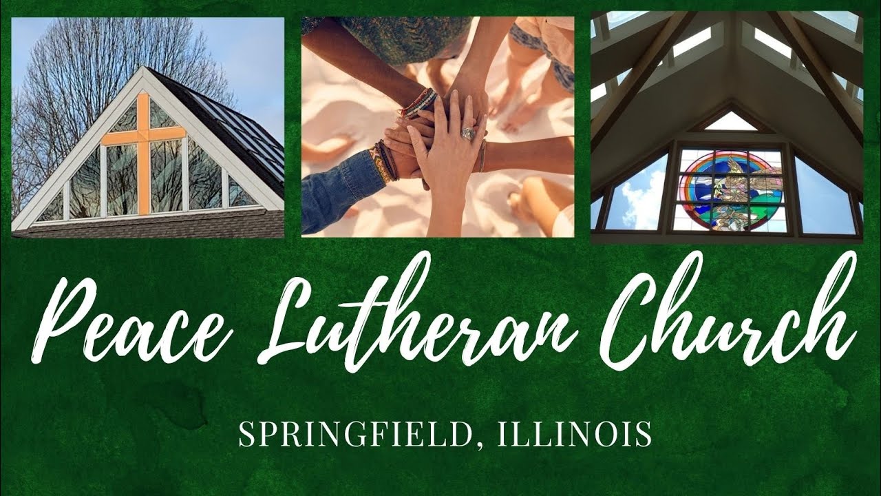 Peace Lutheran Church, Springfield, IL, August 24, 2025. Pentecost 11 ...