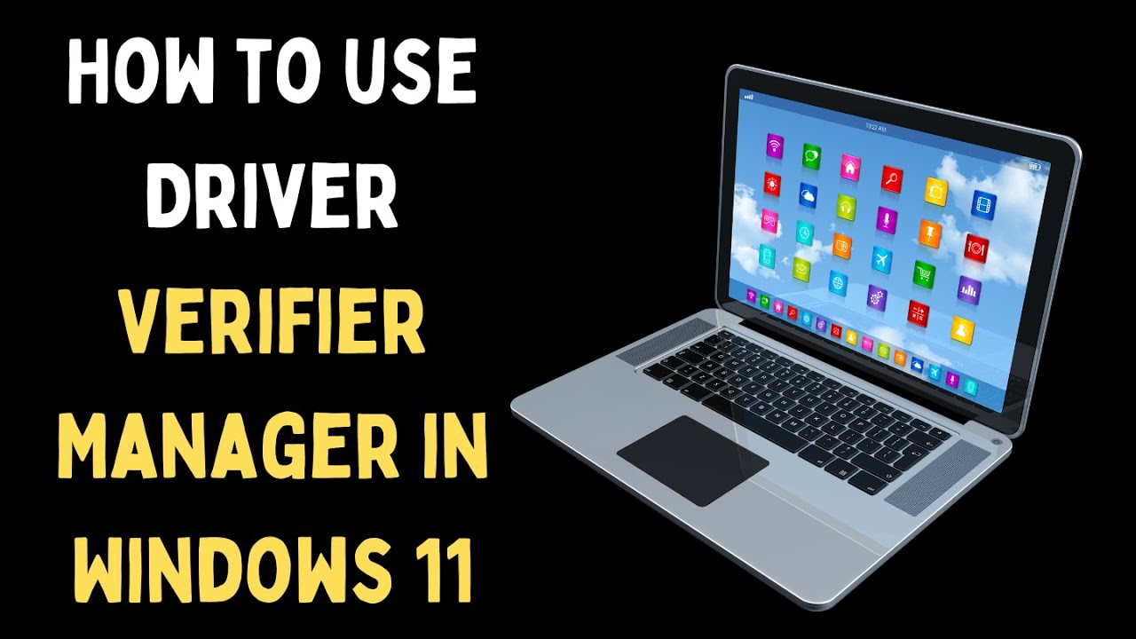 How to Use Driver Verifier Manager in Windows 11 - YouTube
