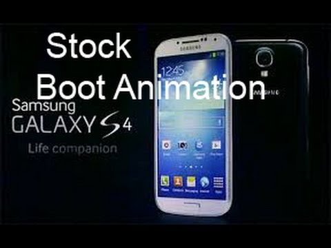 Samsung Galaxy S4 Stock Boot Animation