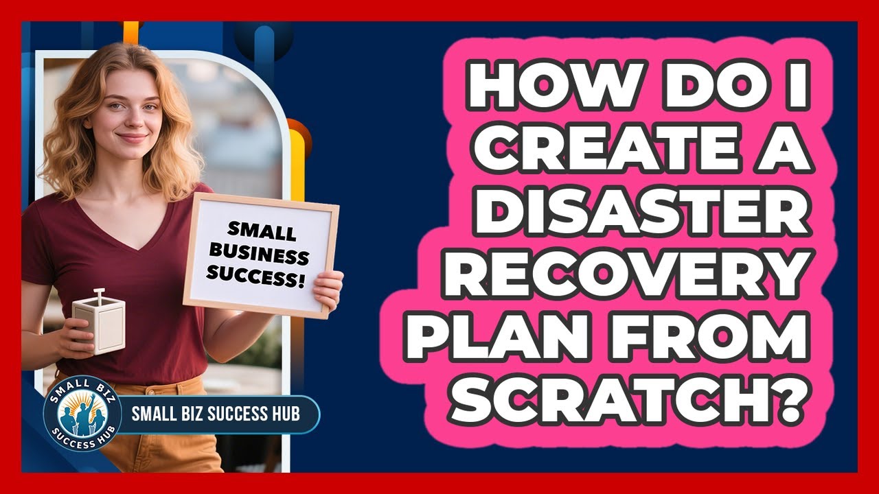 How Do I Create A Disaster Recovery Plan From Scratch? - Small Biz ...
