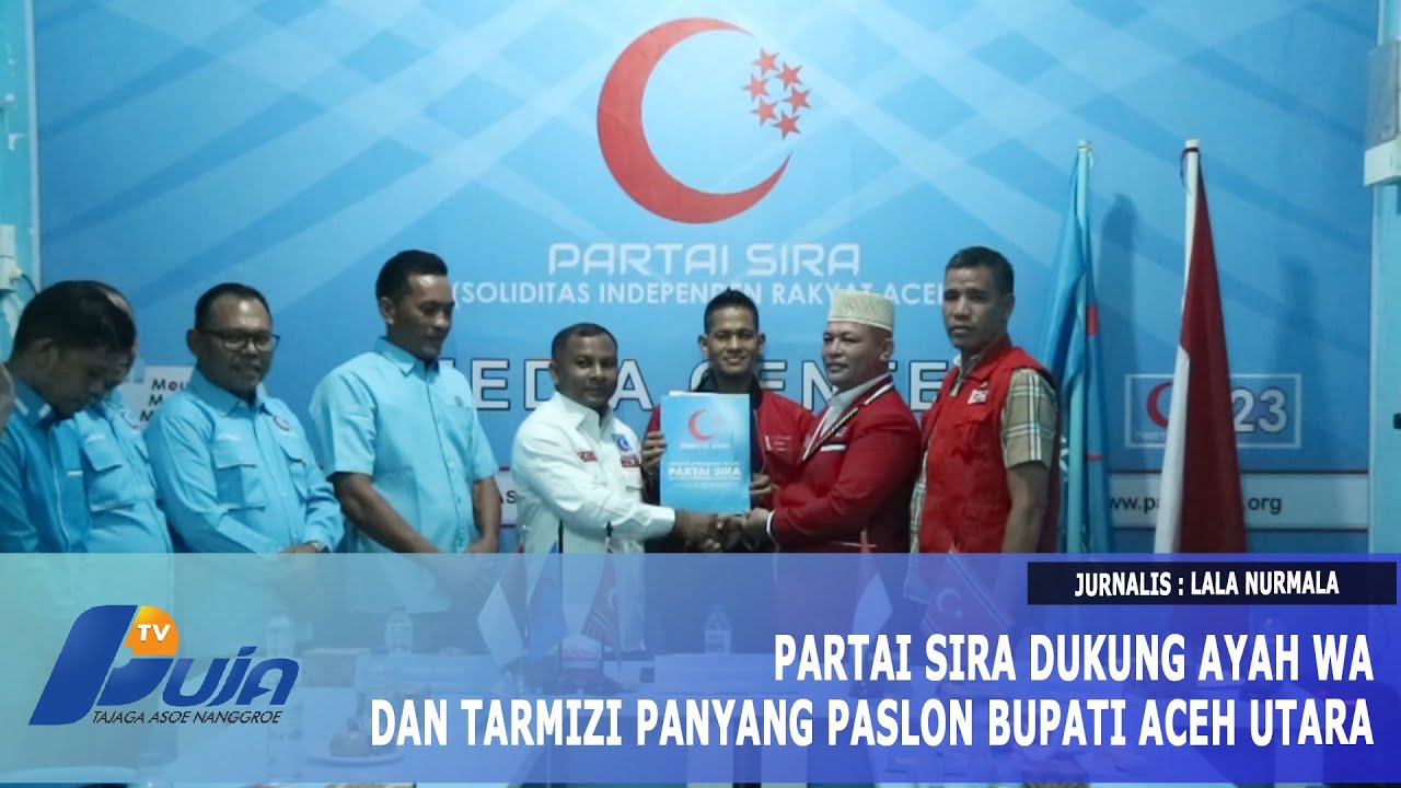 Partai SIRA Dukung Ayah Wa Dan Tarmizi Panyang Paslon Bupati Aceh Utara ...
