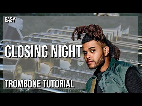 How to play Closing Night by The Weeknd on Trombone (Tutorial) - YouTube