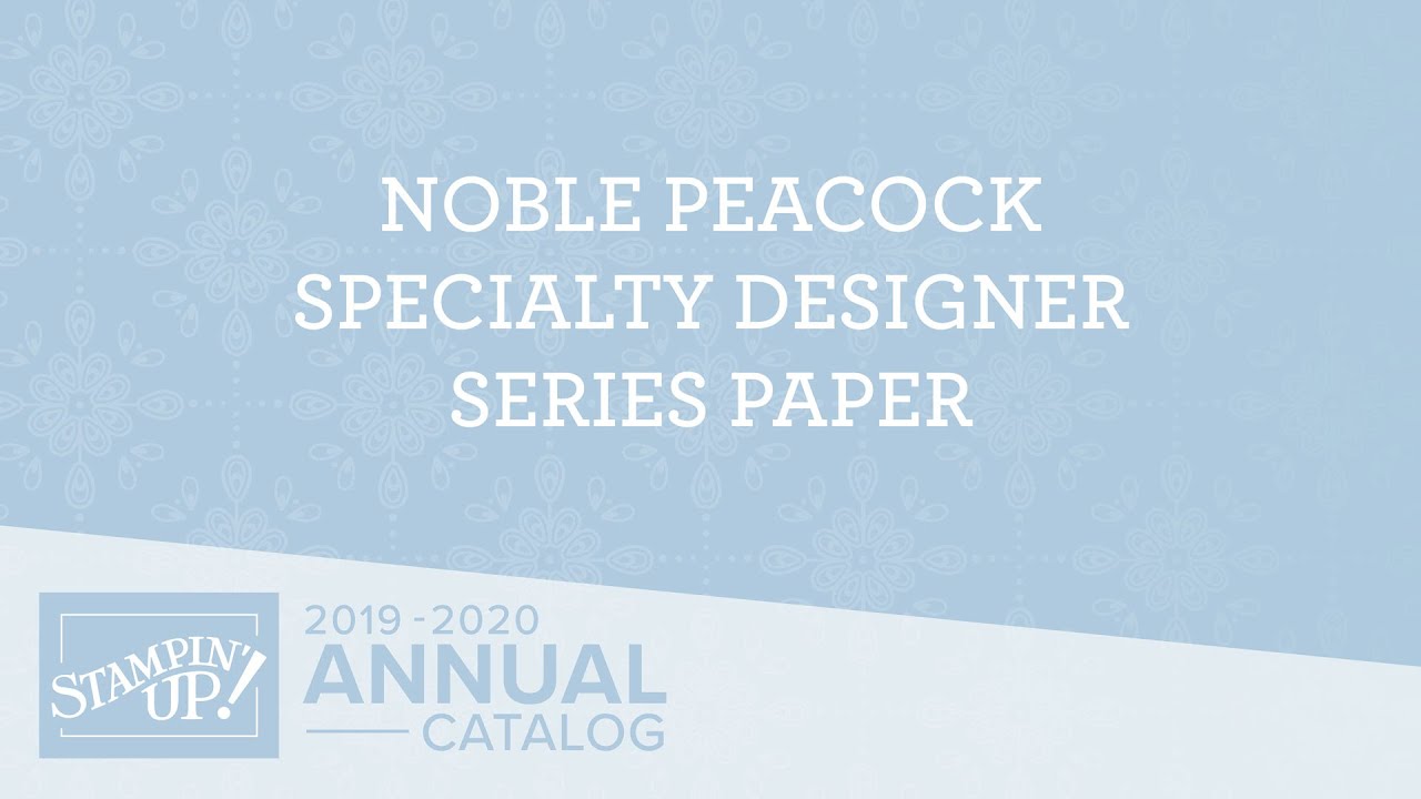 EN Noble Peacock Specialty Designer Series Paper - YouTube