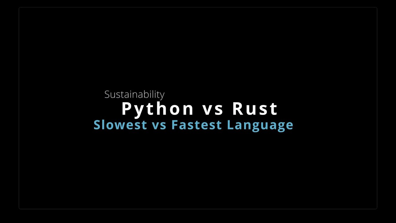 #Energy #efficiency of #python vs #rust - YouTube