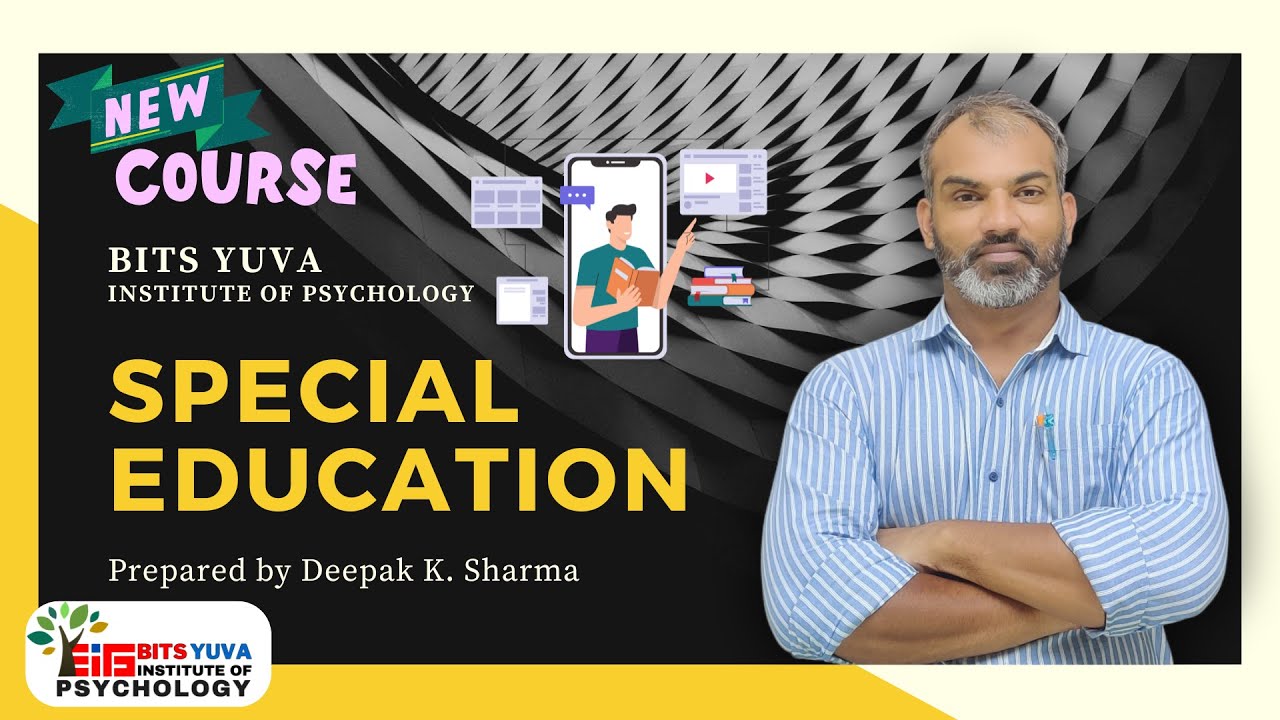 Special Education: New Course Launch | Detailed session with Bits Yuva ...
