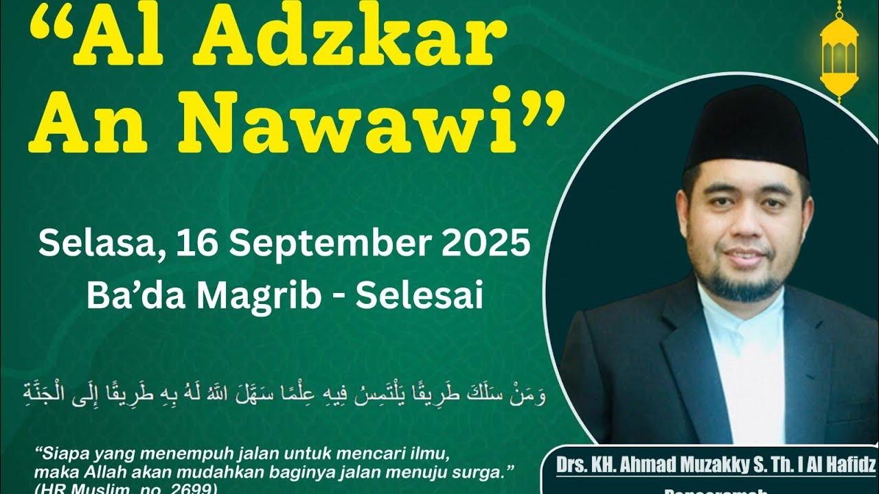 🛑 Live | Kajian Kitab Al Adzkar An Nawawi | Ustadz Drs KH Ahmad Muzakky ...