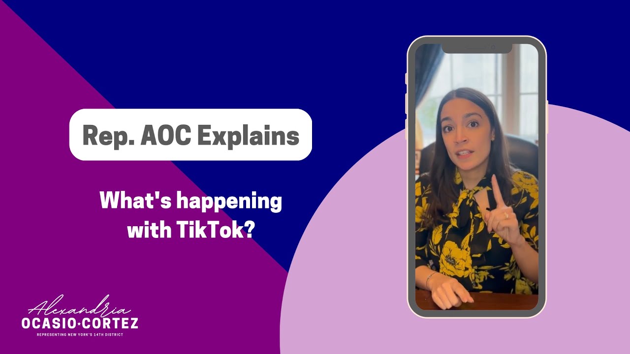 Rep. AOC Breaks Down Potential TikTok Ban - YouTube