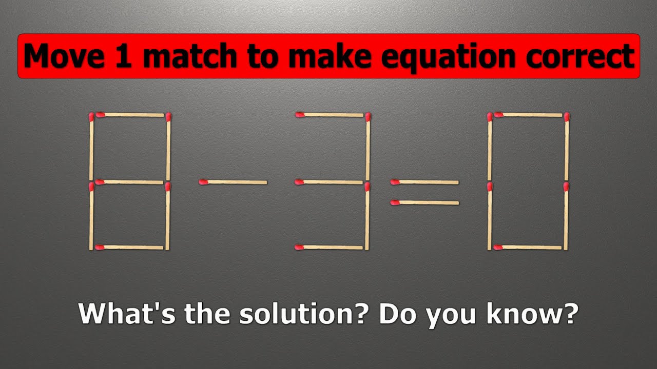 Match puzzle - move 1 match to make equation correct | Matchstick ...
