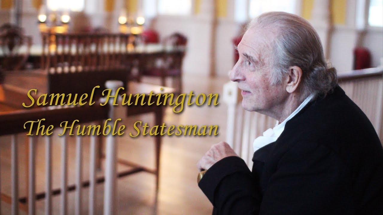 Samuel Huntington: The Humble Statesman - YouTube