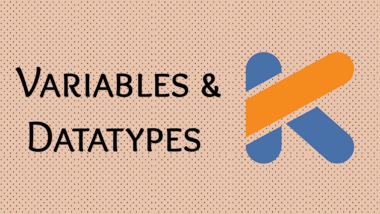 Variables And Datatypes In Kotlin I Kotlin Course For Beginners I