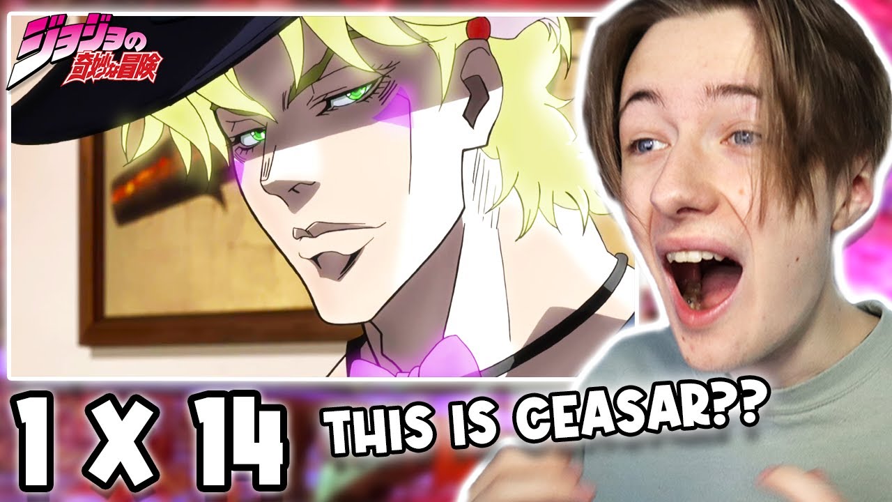 Meeting Ceasar Zeppeli | JOJO's BIZARRE ADVENTURE Episode 14 REACTION ...