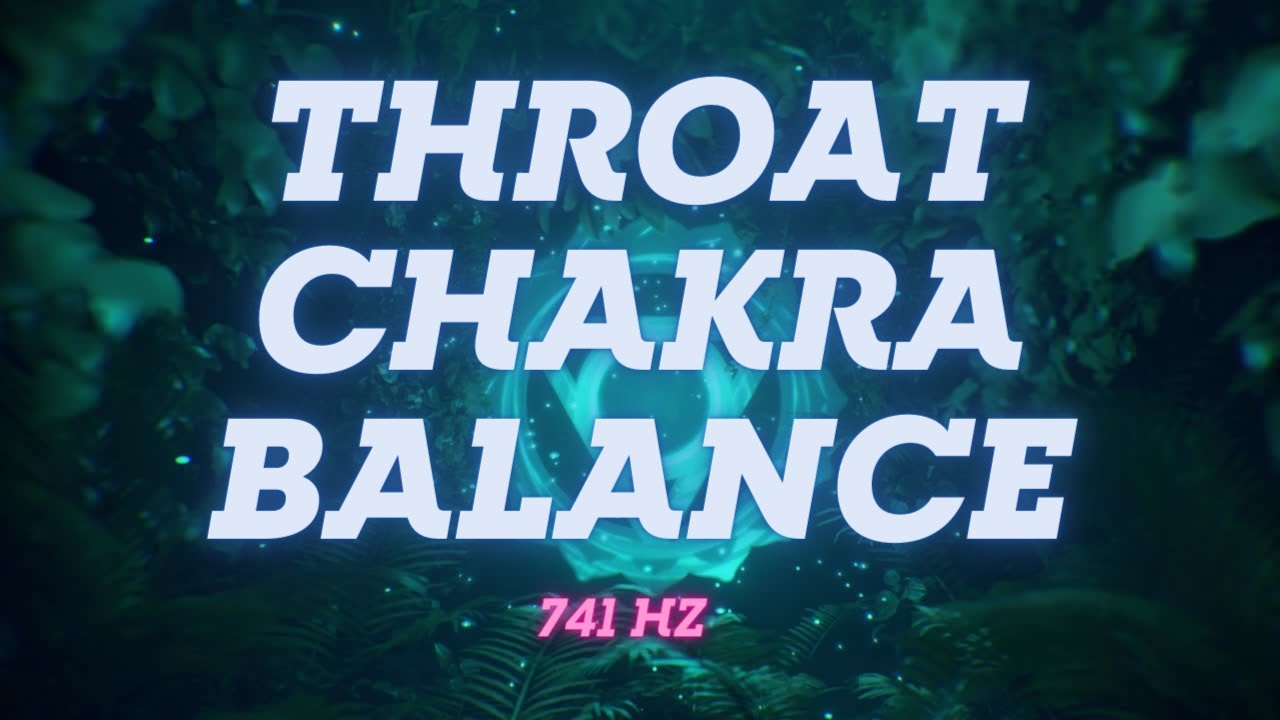 POWERFUL Throat Chakra Activation - Unblock Throat Chakra - Speak Inner Truth - 741 HZ - YouTube