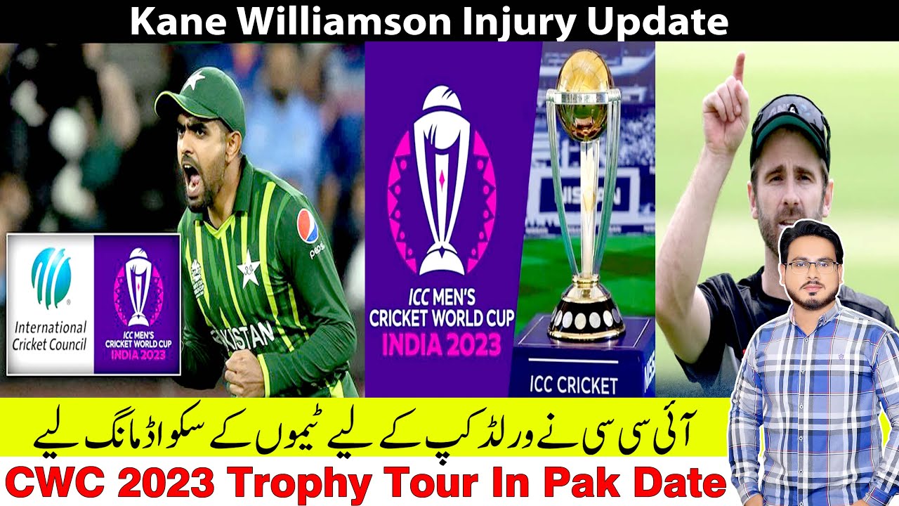 Breaking News! ICC Tells About WC 2023 Squad | CWC Trophy Tour In Pak ...