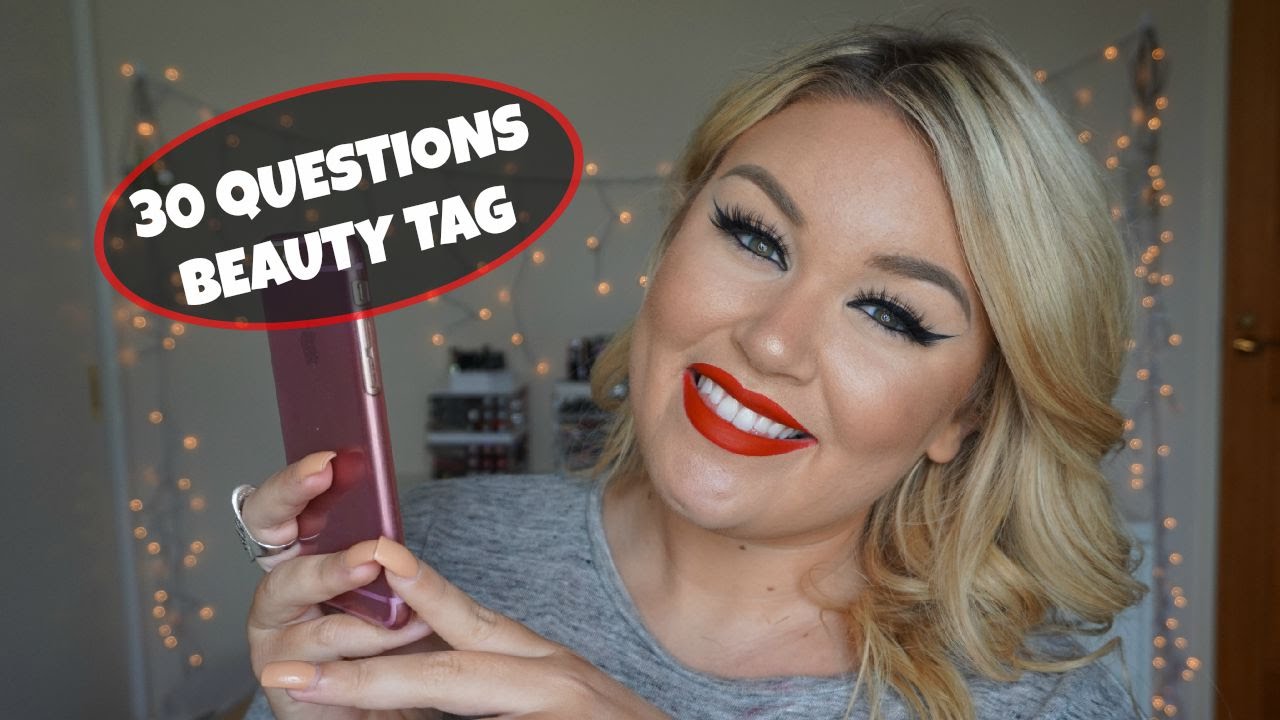 30 Questions Beauty Tag | My Faves & Passion for Makeup - YouTube