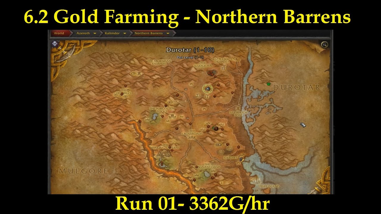 WoW 6.2 Gold Farming - Northern Barrens Run 01- 3360G/hr - YouTube