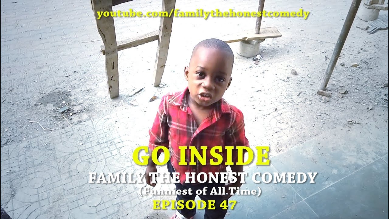 FUNNY VIDEO (GO INSIDE) (Family The Honest Comedy) (Episode 47) - YouTube