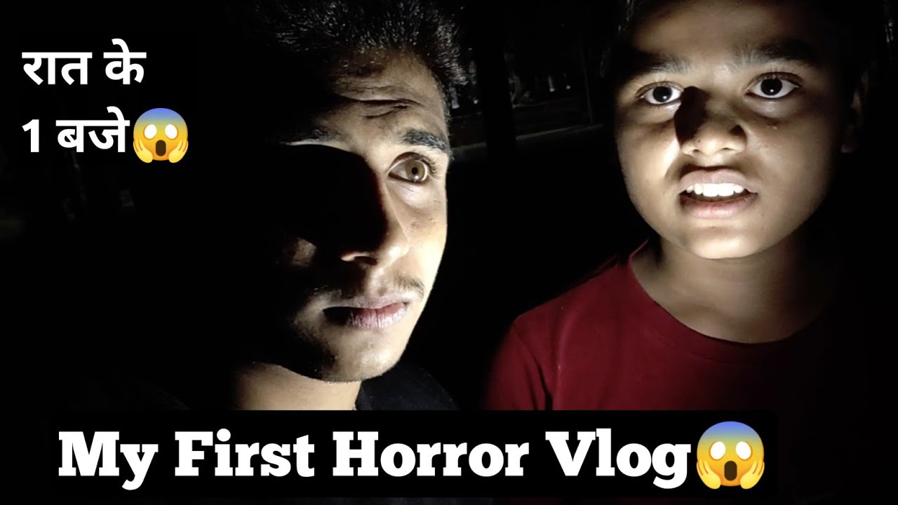 My First Horror Vlog😳 रात के 1 बजे को जो हादसा हुआ वो काफी खतरनाक था😱 ...