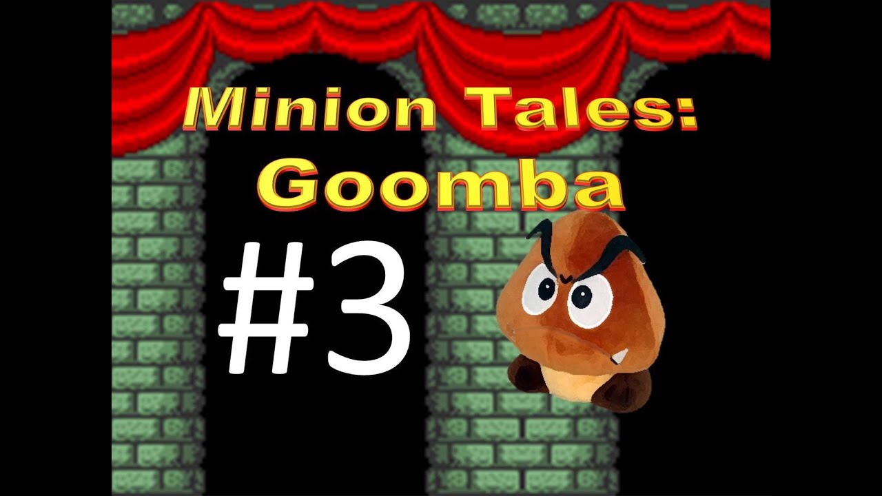 Minion Tales: Goomba - YouTube