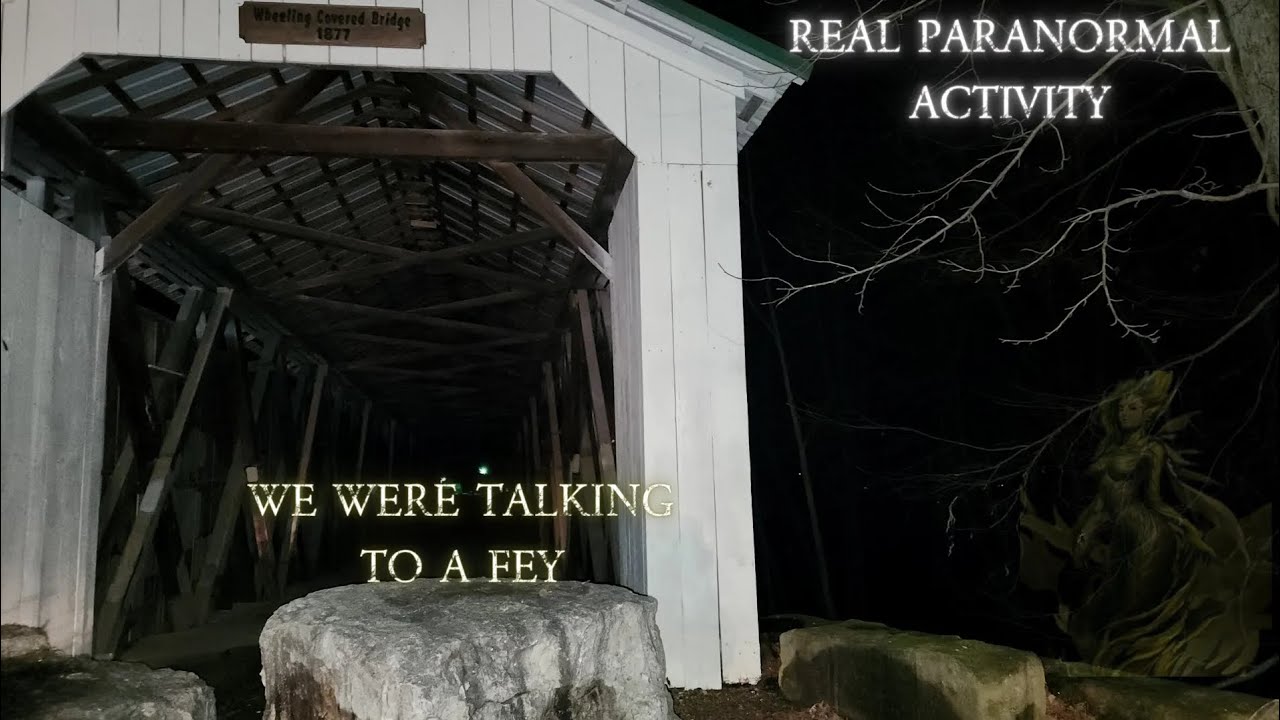 A NIGHT AT A REALLY ACTIVE COVERED BRIDGE | REAL PARANORMAL ACTIVITY ...