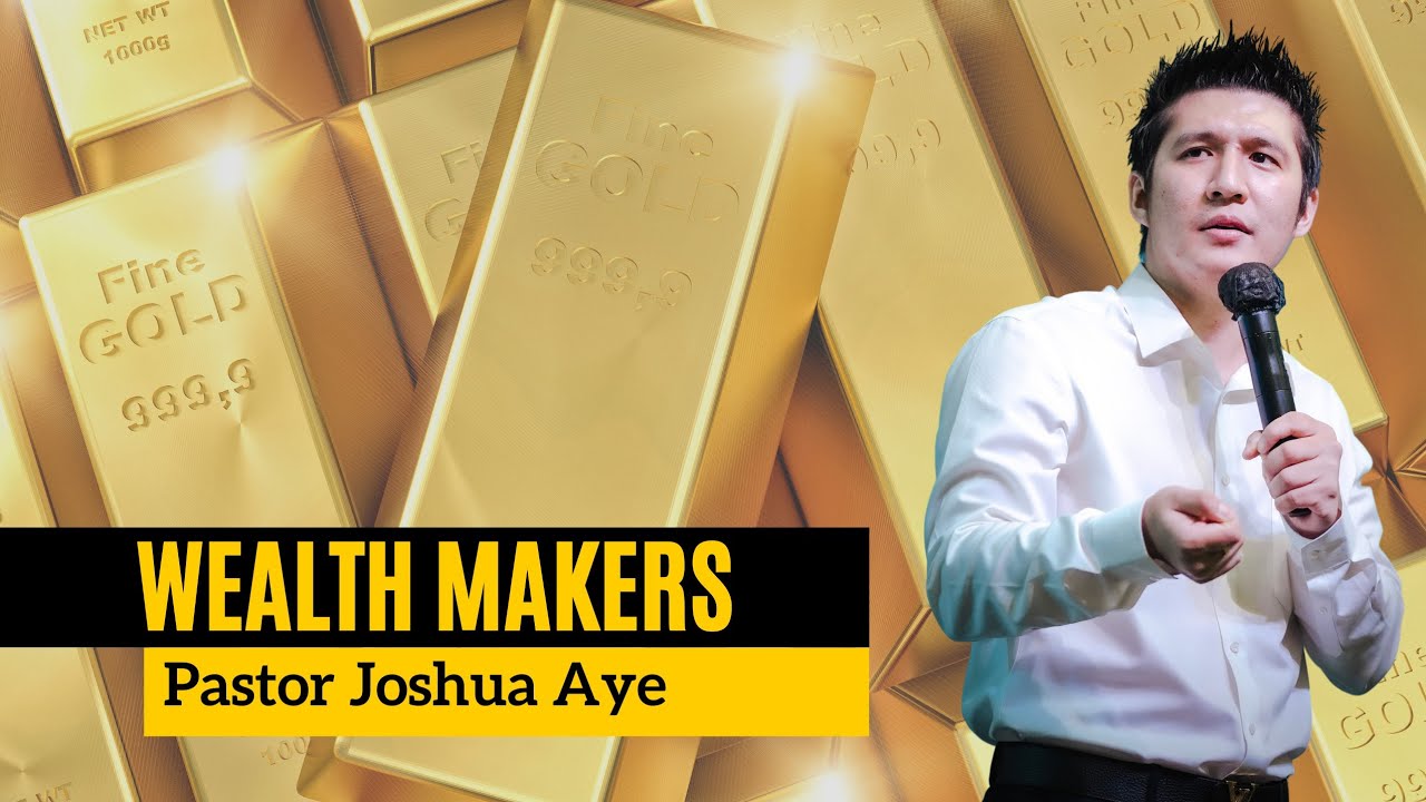 Wealth Makers/ Pastor Joshua Aye - YouTube